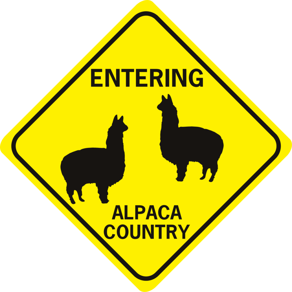 alpaca entering alpaca country - World Famous Sign Co.