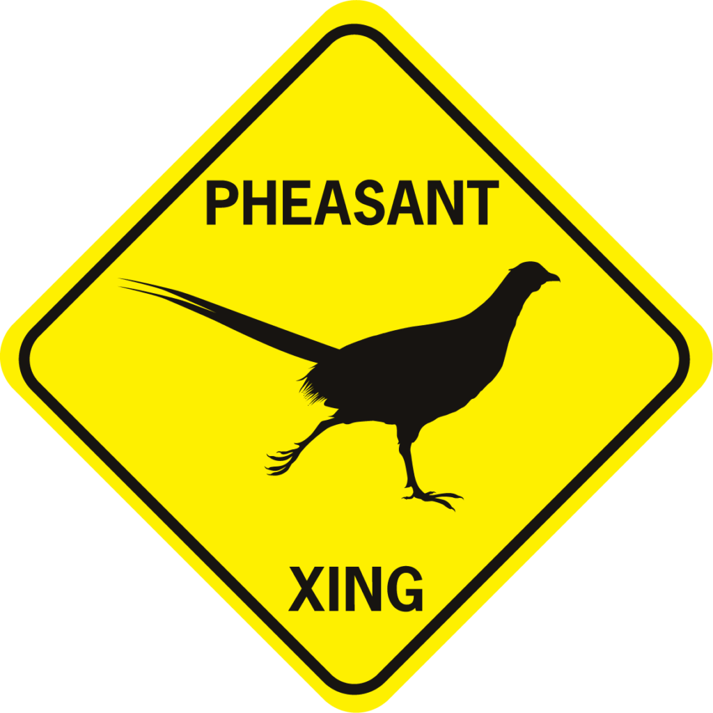 Pheasant Xing - World Famous Sign Co.
